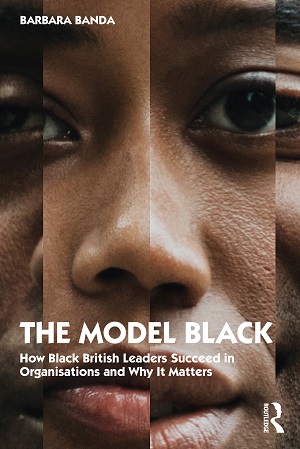 Black British leaders need workplaces that enable them to thrive